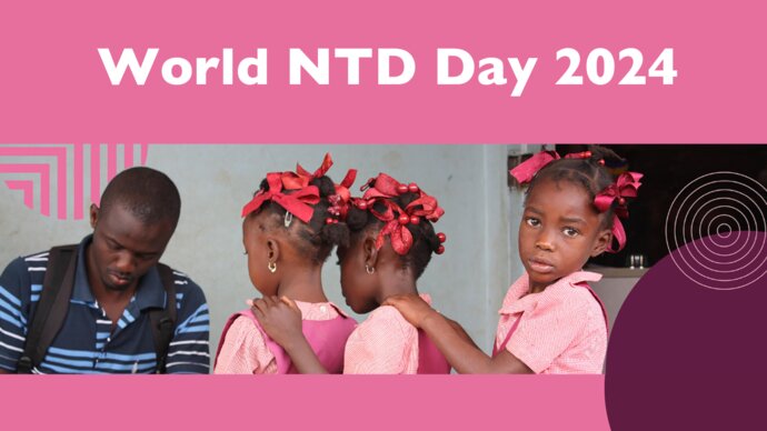 World NTD Day 2024 | Unite. Act. Eliminate. | GSA